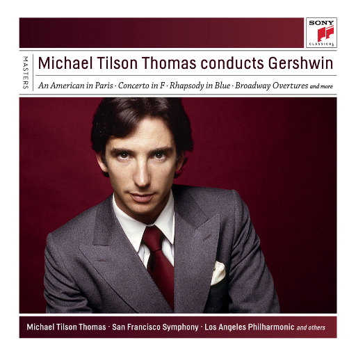 Michael Tilson Thomas Conducts Gershwin (44.1kHz FLAC) - 索尼精选Hi-Res音乐